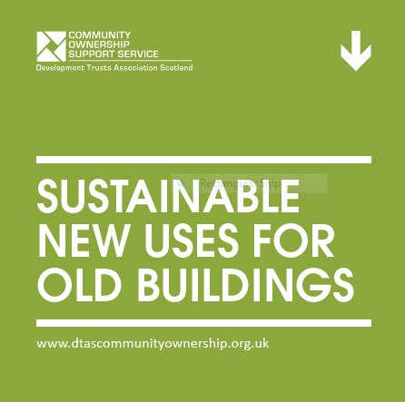 Sustainable New Uses for Old Buildings - DTAS Community Ownership ...